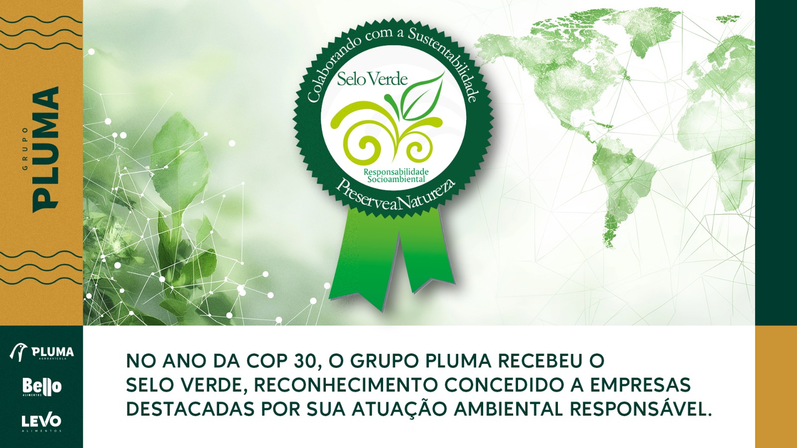 Grupo Pluma recebe Selo Verde de sustentabilidade durante a COP-30 em ...
